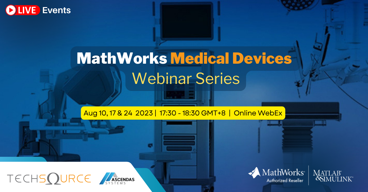 Live Event - MathWorks Medical Devices Webinar Series